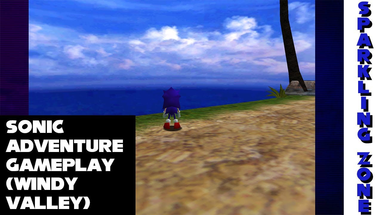 Sonic Adventure Gameplay (Windy Valley) | Sparkling Zone - YouTube