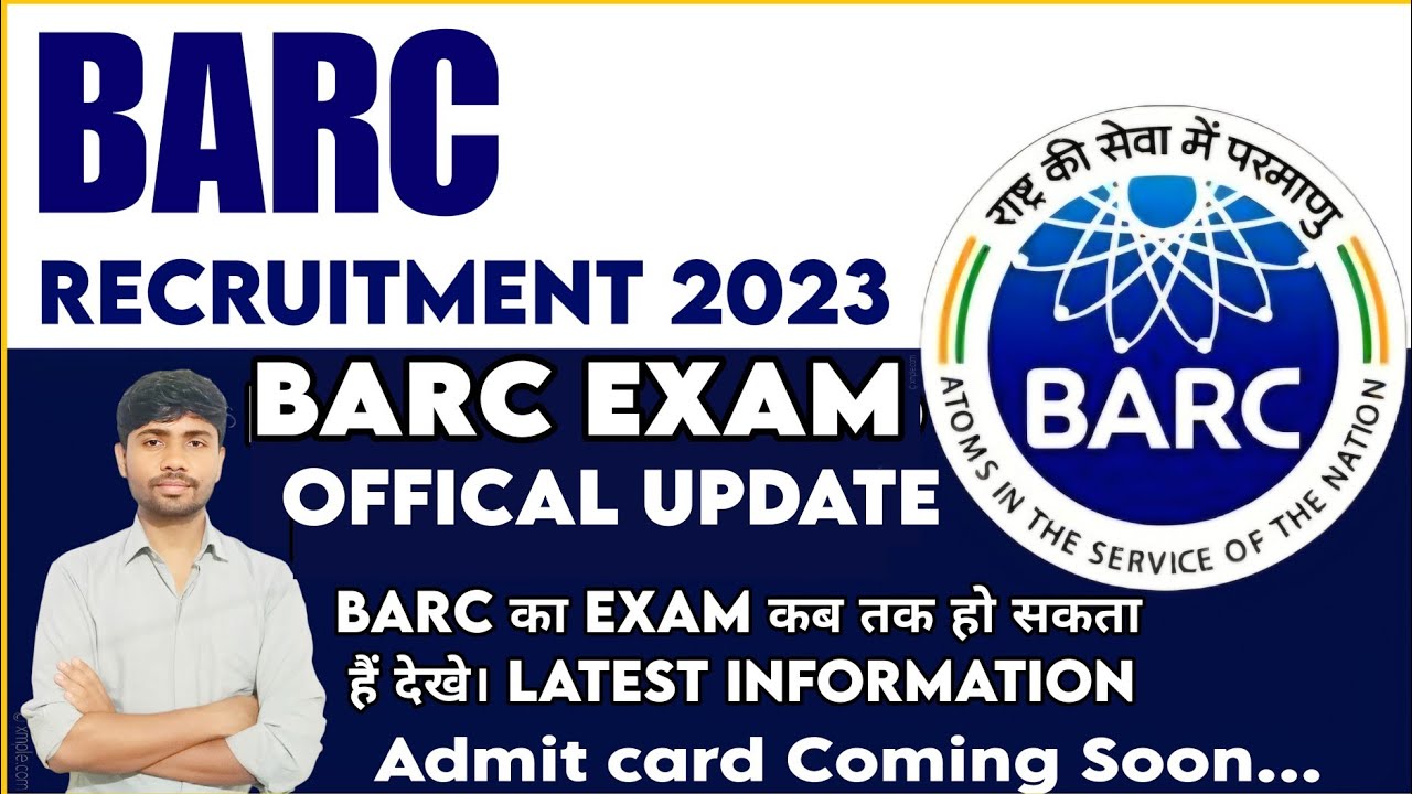 BARC Exam latest Update & Information BARC का latest update देखें क्या ...