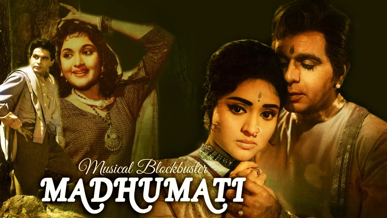 Madhumati | Blockbuster Musical Hit Old Classic | Dilip Kumar ...