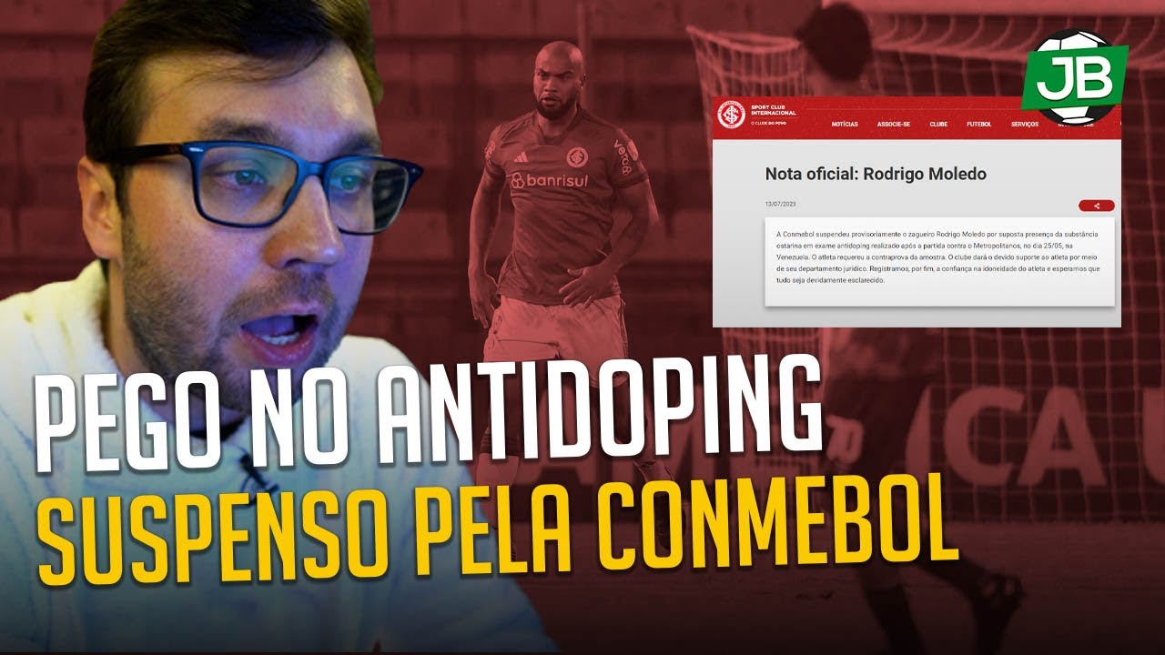 🔴 CONMEBOL SUSPENDE PROVISORIAMENTE RODRIGO MOLEDO POR CAIR NO EXAME ...