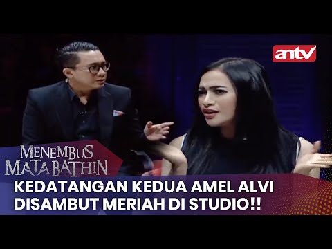 Kedatangan Kedua Amel Alvi Disambut Meriah Di Studio!! | Menembus Mata Batin ANTV Eps 205 (1/4)