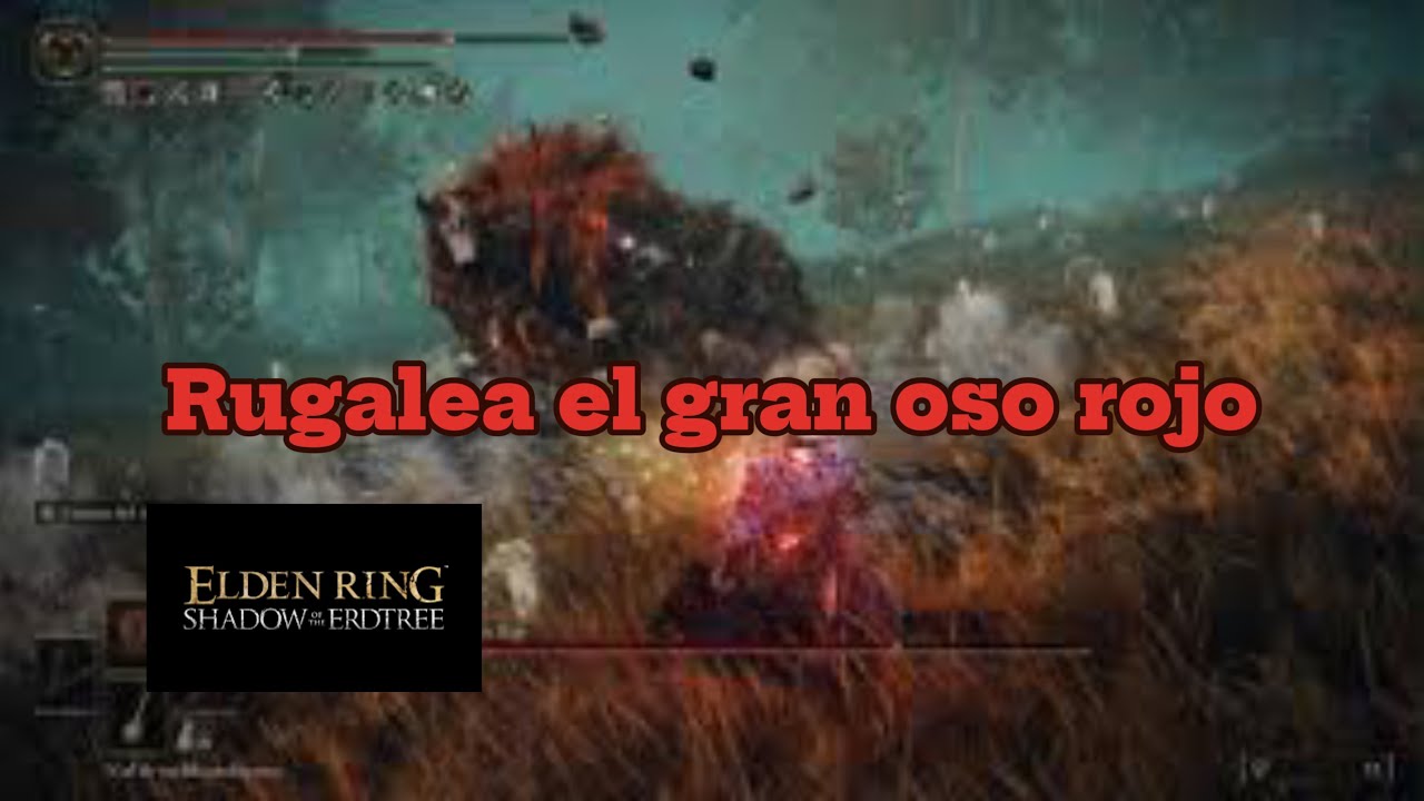 ELDEN RING Shadow of the erdtree rugalea el gran oso rojo - YouTube