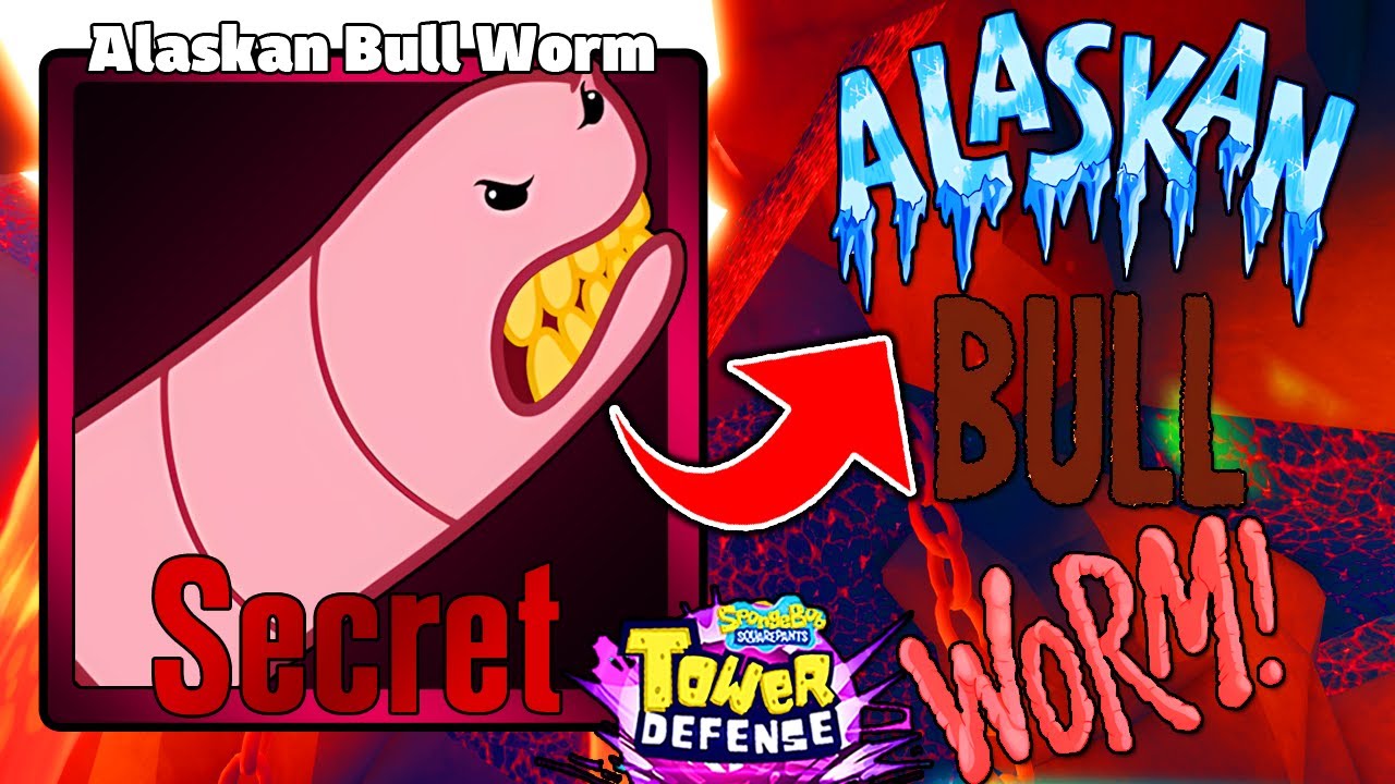 SPONGEBOB TOWER DEFENSE REVELADO O NOVO SECRET ALASKAN BULL WORM E ÀS ...