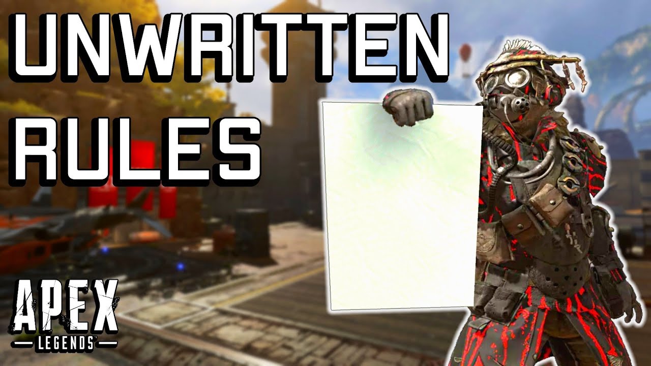 Top 10 Unwritten Rules of Apex Legends - YouTube
