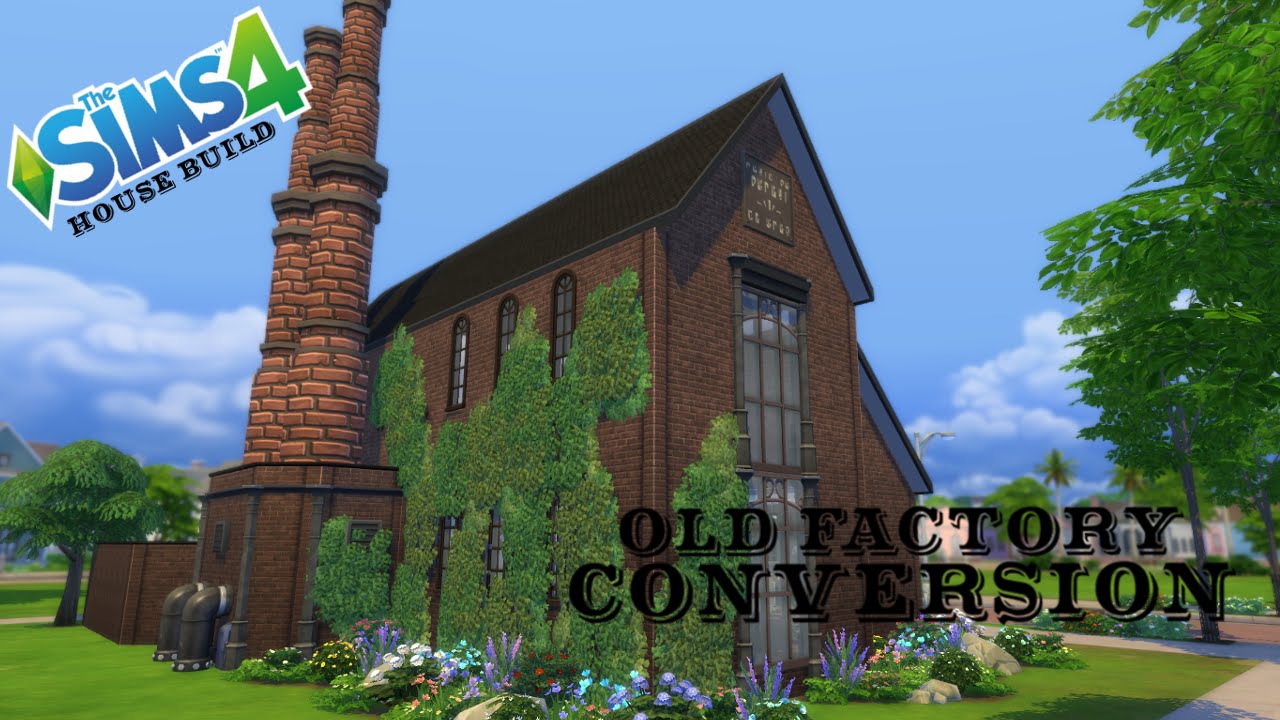The Sims 4 - House Build - Old Factory Conversion - YouTube