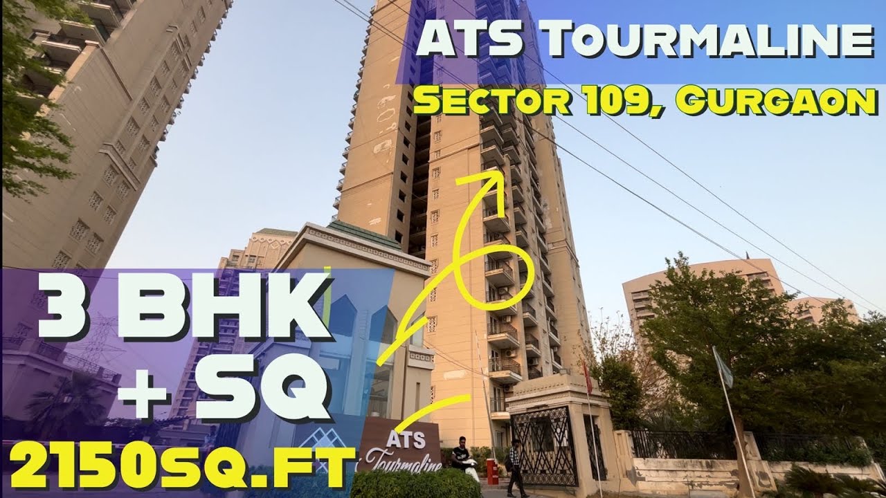 ATS Tourmaline Sector 109, 3 BHK + SQ [ 2150sq.ft ] Gurgaon Dwarka ...