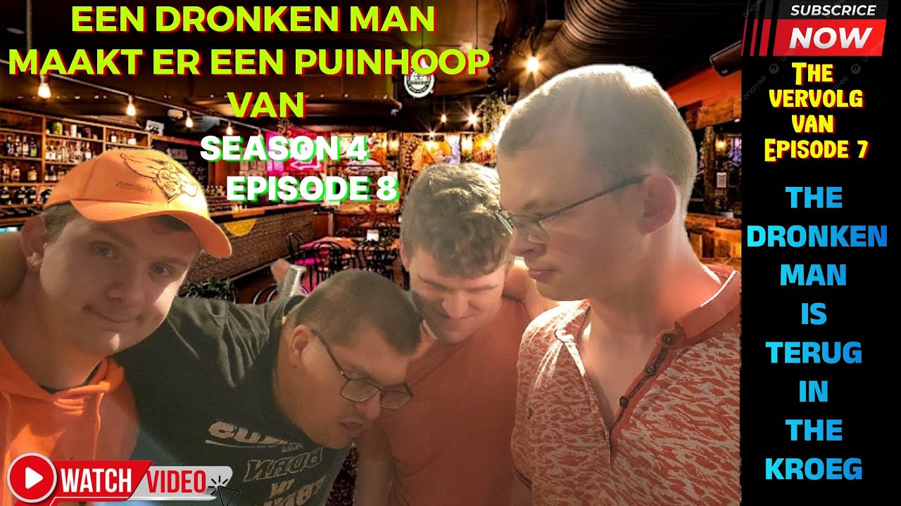 EEN DRONKEN MAN MAAKT ER EEN PUINHOOP VAN #SEASON4 #EPISODE8 - YouTube
