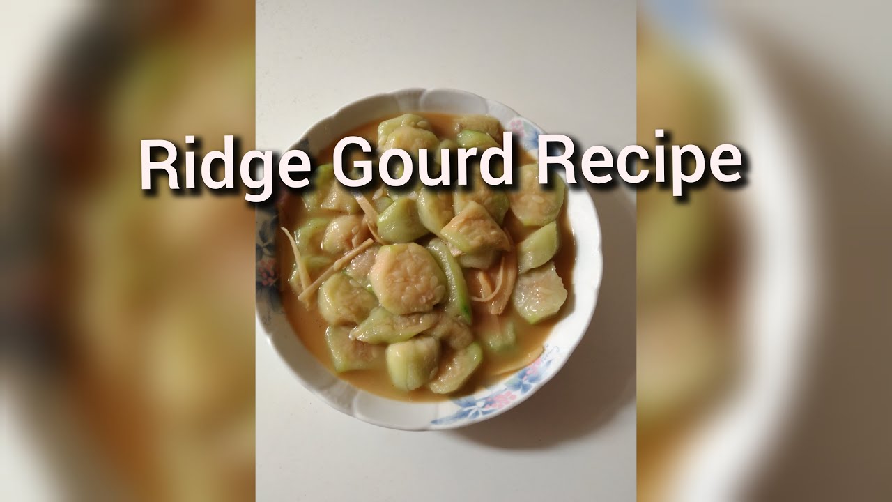 Ridge Gourd with Mayo Taiwan Recipe - YouTube