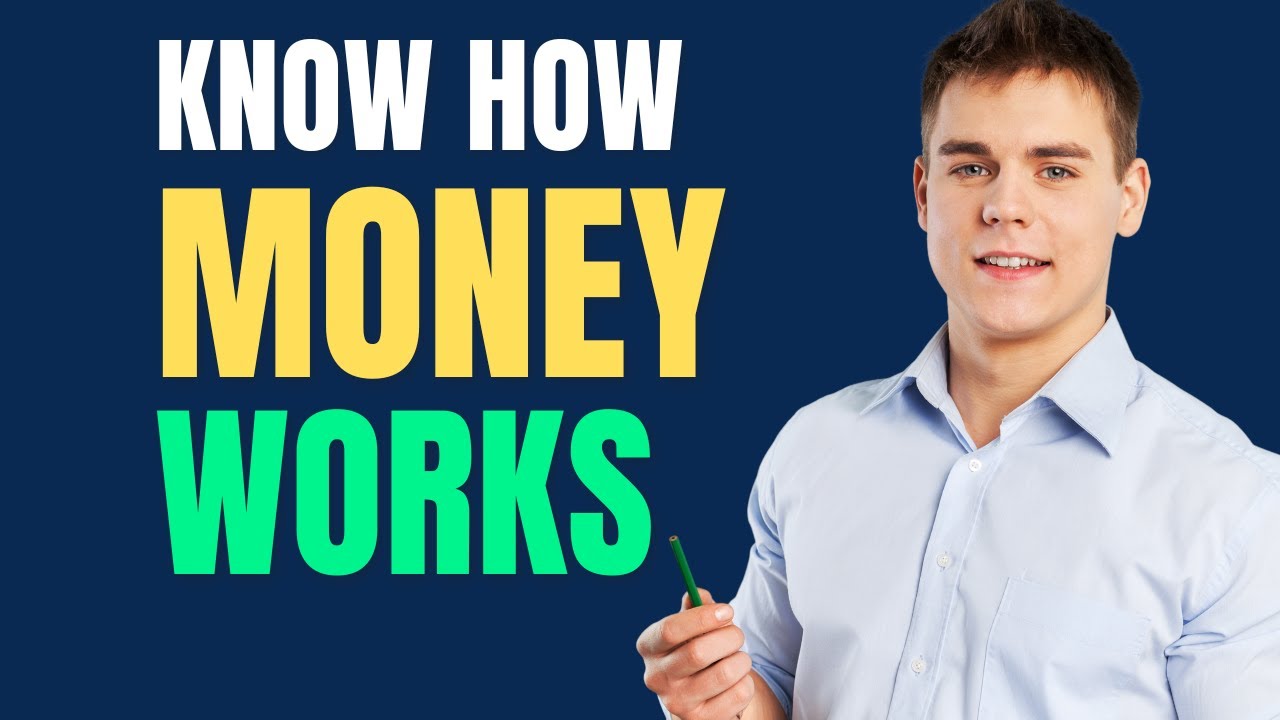 Know How Money Works - YouTube