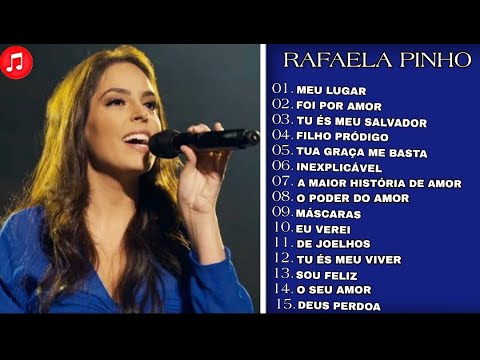 Rafaela Pinho - As Melhores Músicas #Rafaelapinho
