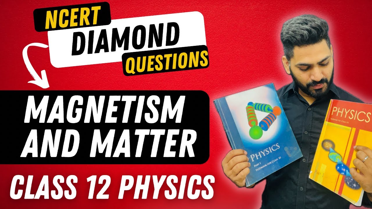 Diamond Questions 🔥| NCERT Solution of Magnetism and Matter | Class 12 ...