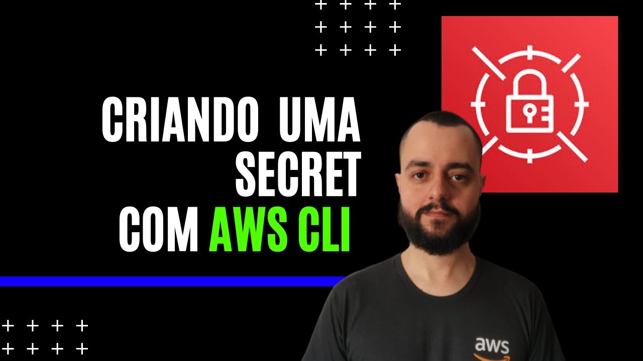 AWS CLI: Como criar uma secret através do SecretsManager pelo CLI da ...