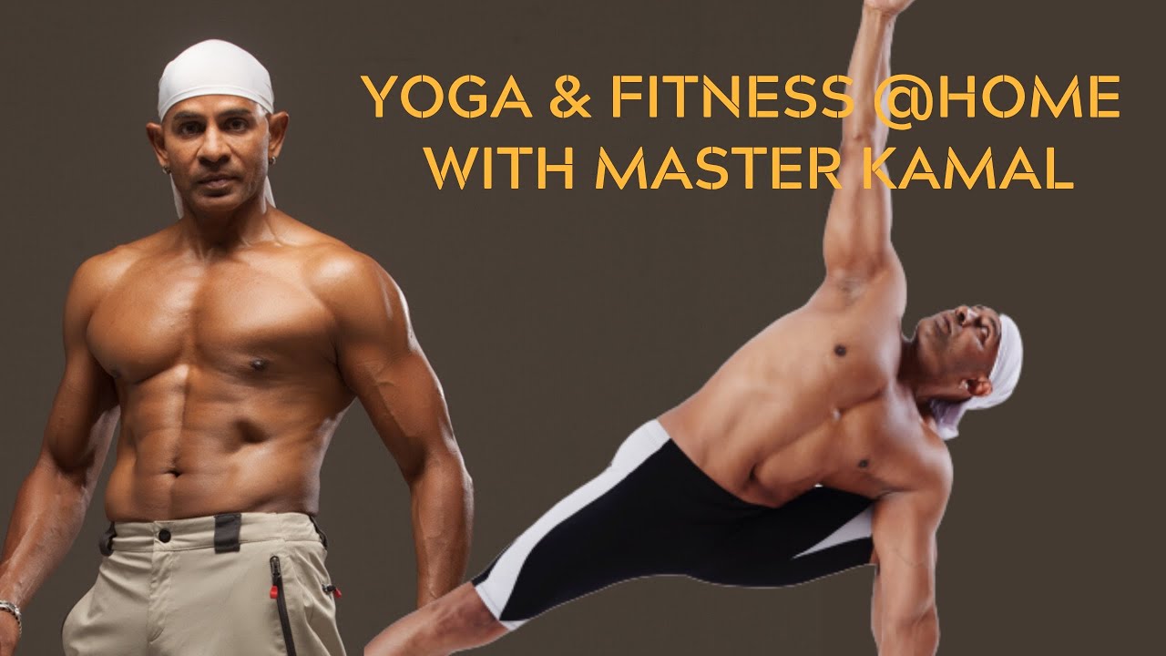 YOGA & FITNESS (DO ALONG) #HOME WIH MASTER KAMAL - YouTube