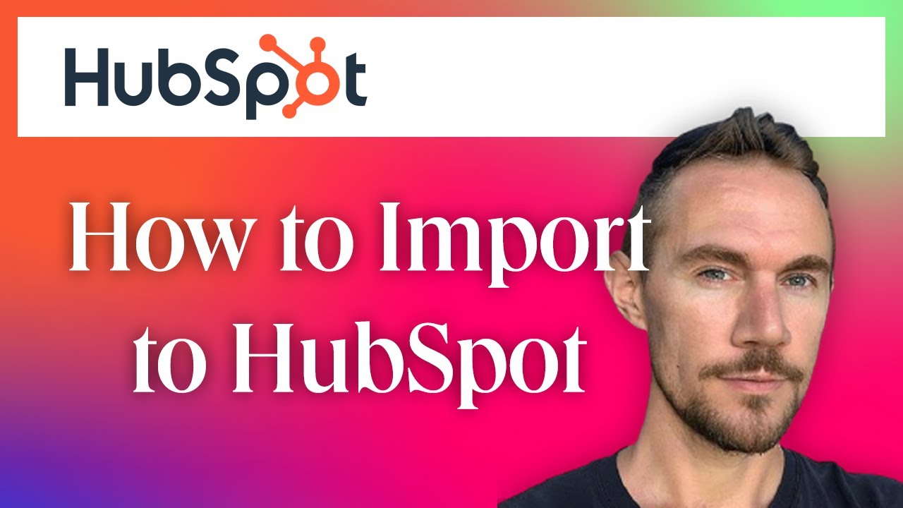 HubSpot Admin Tutorial: How to Import - YouTube