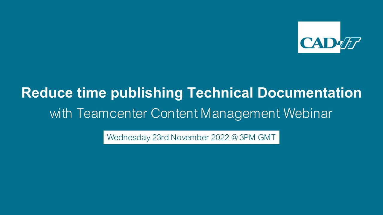 Reduce time publishing Technical Documentation with Teamcenter Content ...