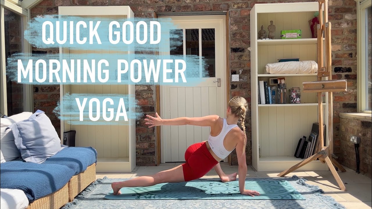 QUICK GOOD MORNING YOGA | 10 MINUTE POWER | FULL BODY - YouTube