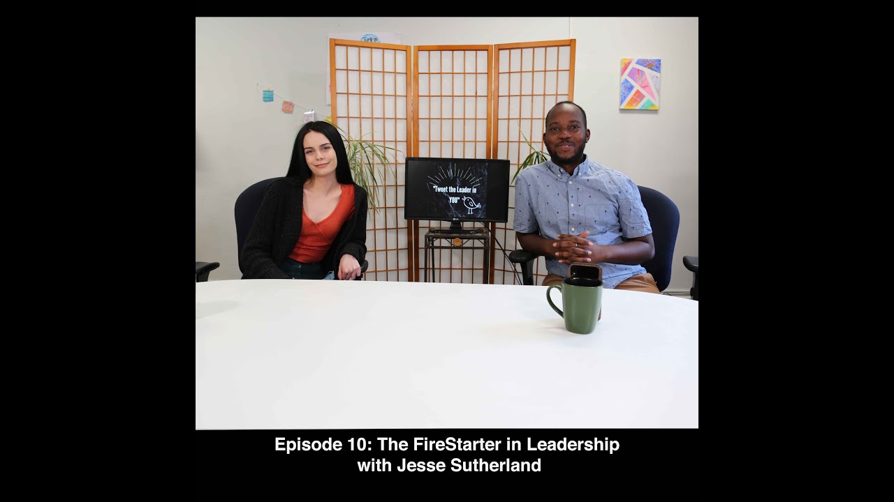 Episode 10: The FireStarter in Leadership with Jesse Sutherland - YouTube