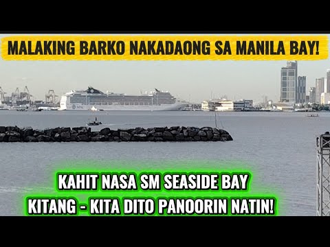 MALAKING BARKO NAKADAONG SA MANILA BAY KAHIT NASA MOA SEASIDE BAY ...