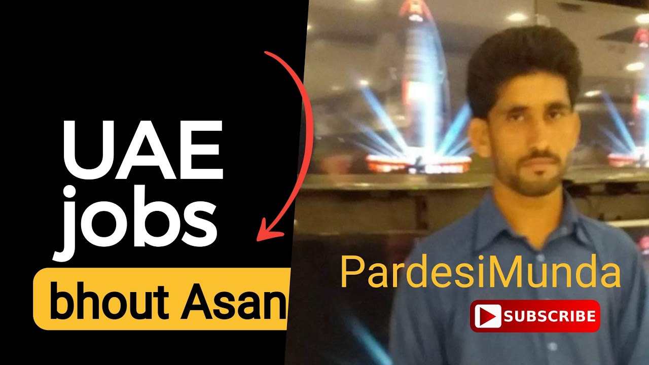 Dubai ma job talash Karna ibe ho gya assan 😁 | Pardesi Munda | UAE ...