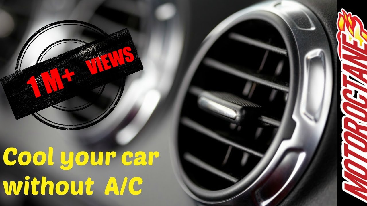 Car cooling without AC in 1 minute in Hindi | MotorOctane - YouTube