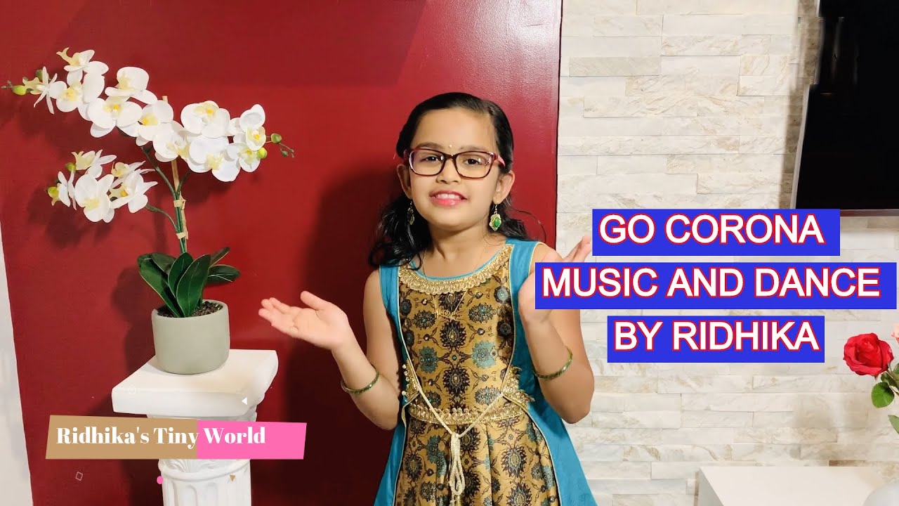 Go Corona - Dance, Music & Message from Ridhika's Tiny World - YouTube