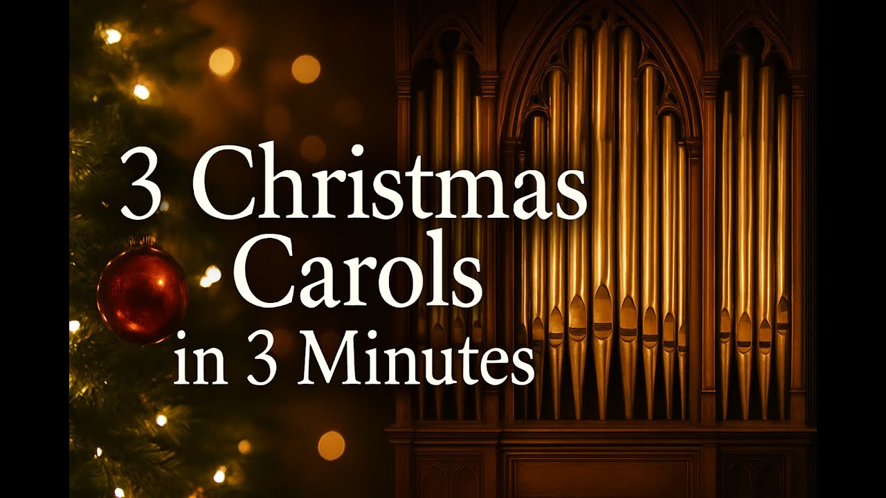 Stunning Pipe Organ Christmas | Three Beloved Carols in a Beautiful ...