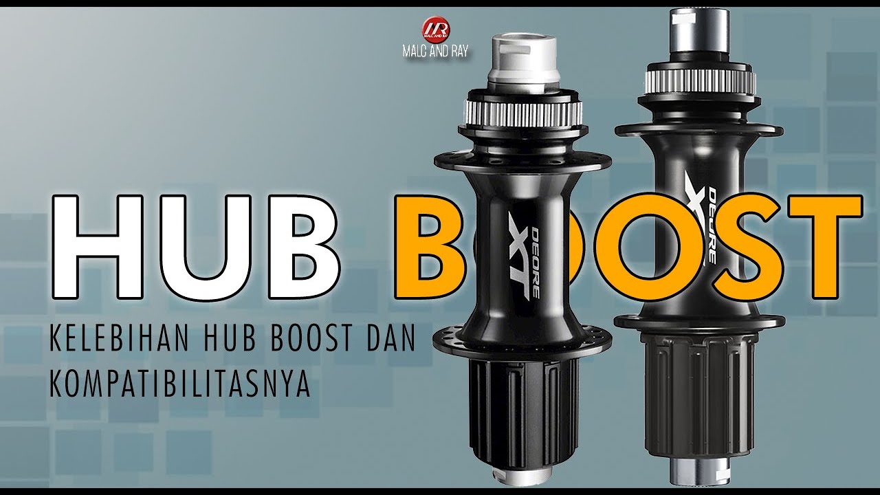 Kelebihan dan Kompatibilitas Hub Boost dan Super Boost (164 ) - YouTube