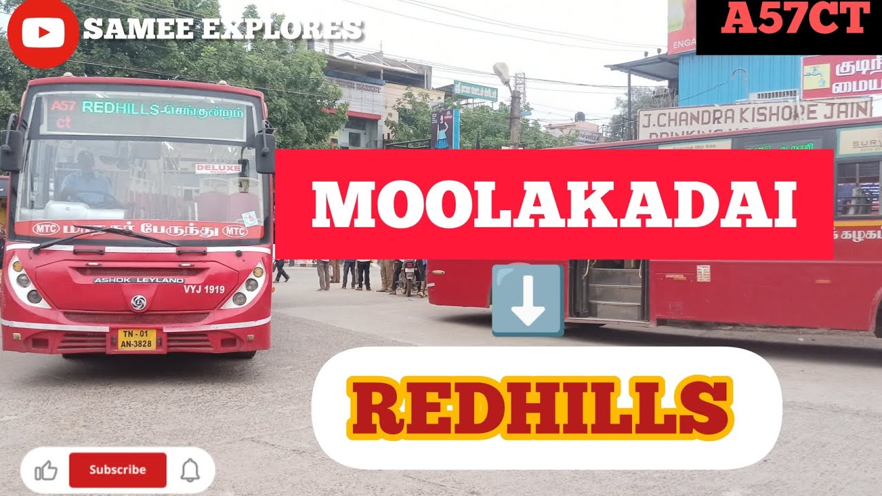 MOOLAKADAI TO REDHILLS | A57CT MOOLAKADAI TO REDHILLS VIA MADHAVARAM ...
