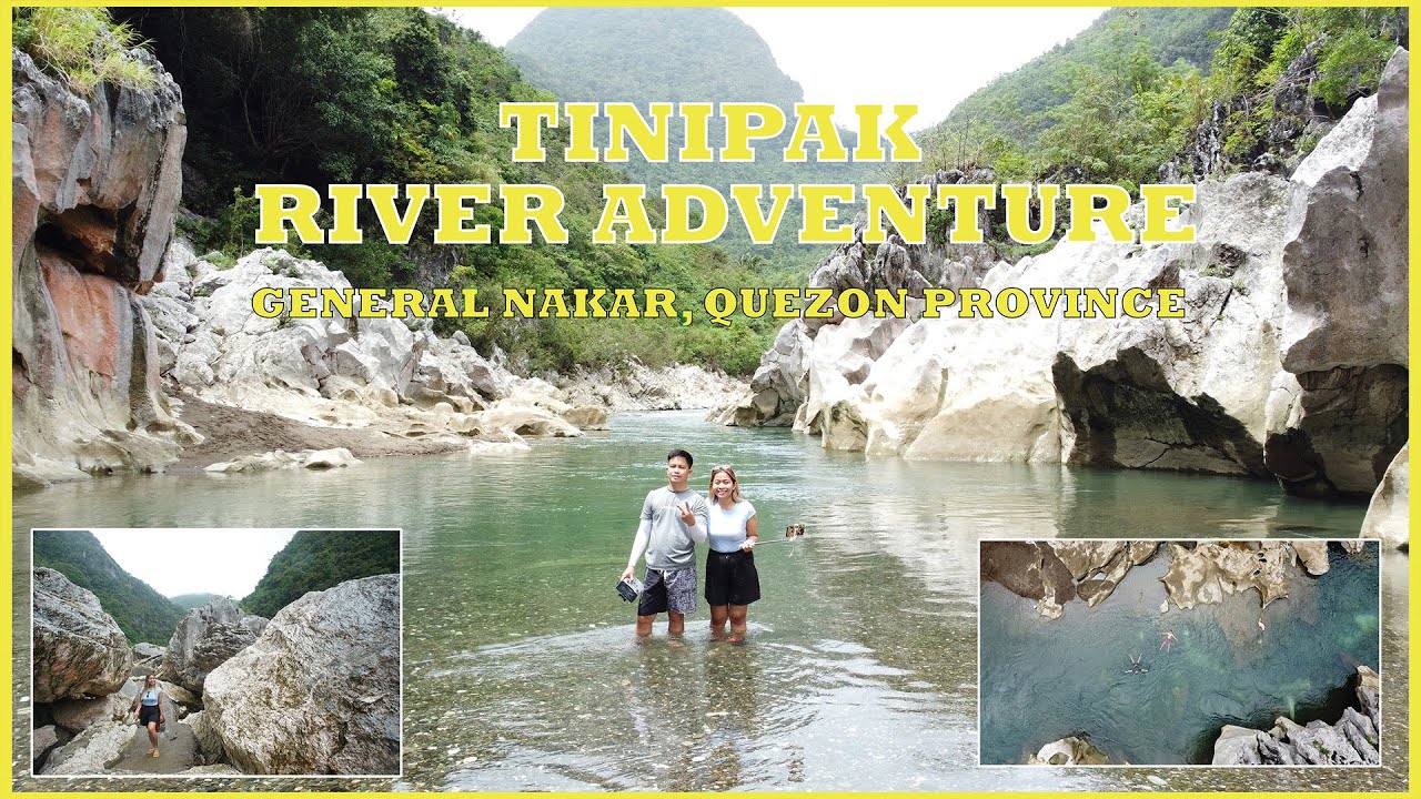 RELAXING TINIPAK RIVER ADVENTURE | GENERAL NAKAR, QUEZON PROVINCE ...