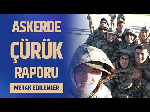 Askerde Çürük Raporu İşe Girmeye Engel mi? / Nasıl Alınır? - AskerKolisi.com