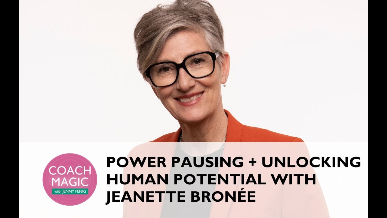 Power Pausing + Unlocking Human Potential with Jeanette Bronée - YouTube