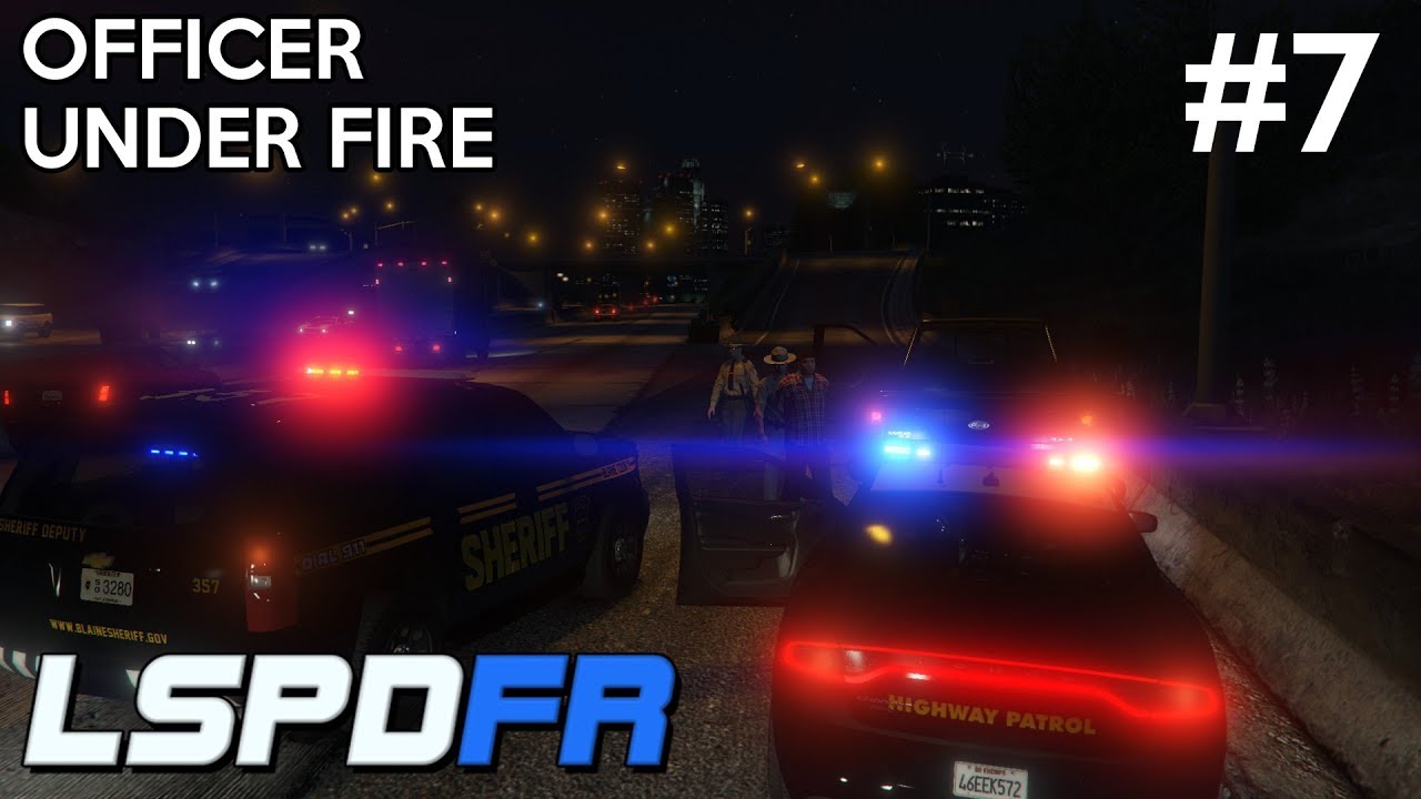 OFFICER UNDER FIRE | LSPDFR #7 - YouTube