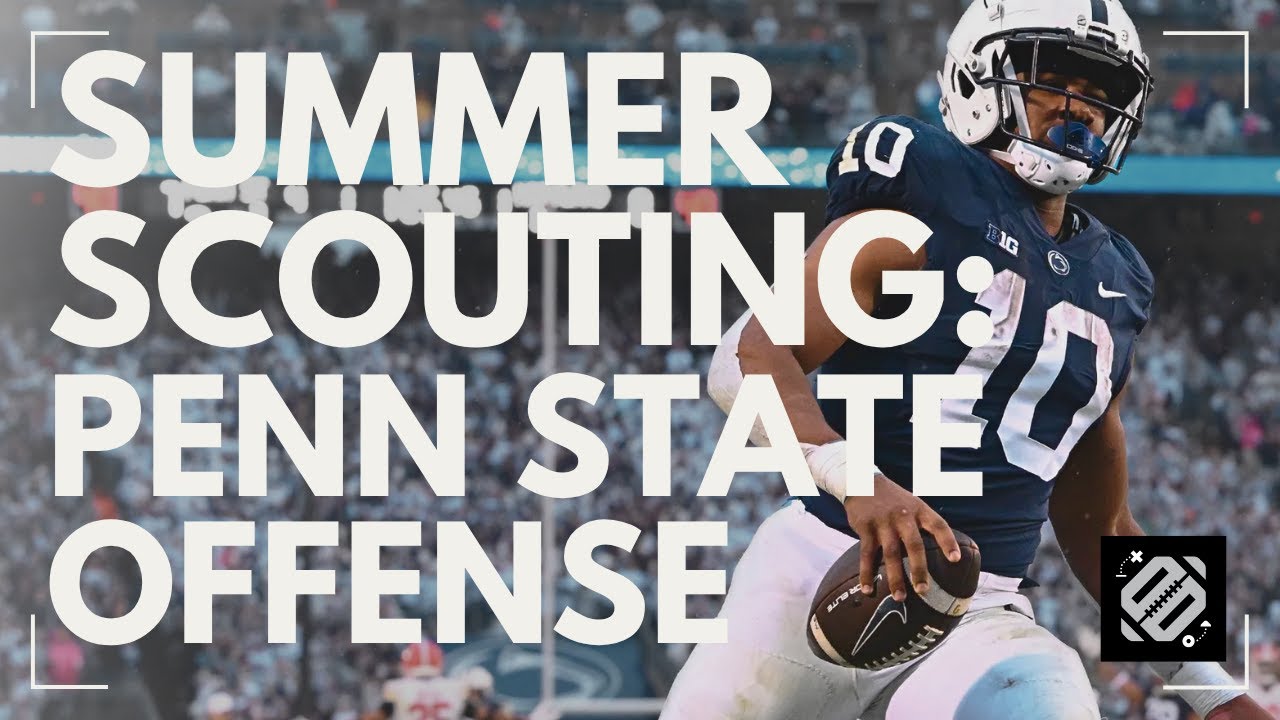 Summer Scouting Drew Allar and the Penn State Offense | 2026 NFL Draft ...