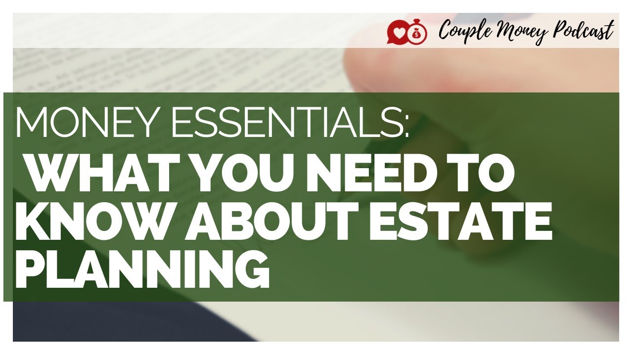 Essential Things You Need to Know About Wills and Estate Planning - YouTube