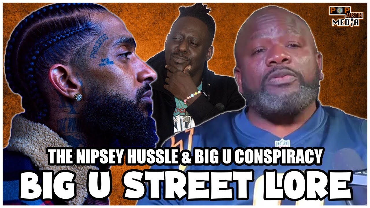 Big Gang On Big U Having A Connection With Nipsey Hussle's Death | Big ...