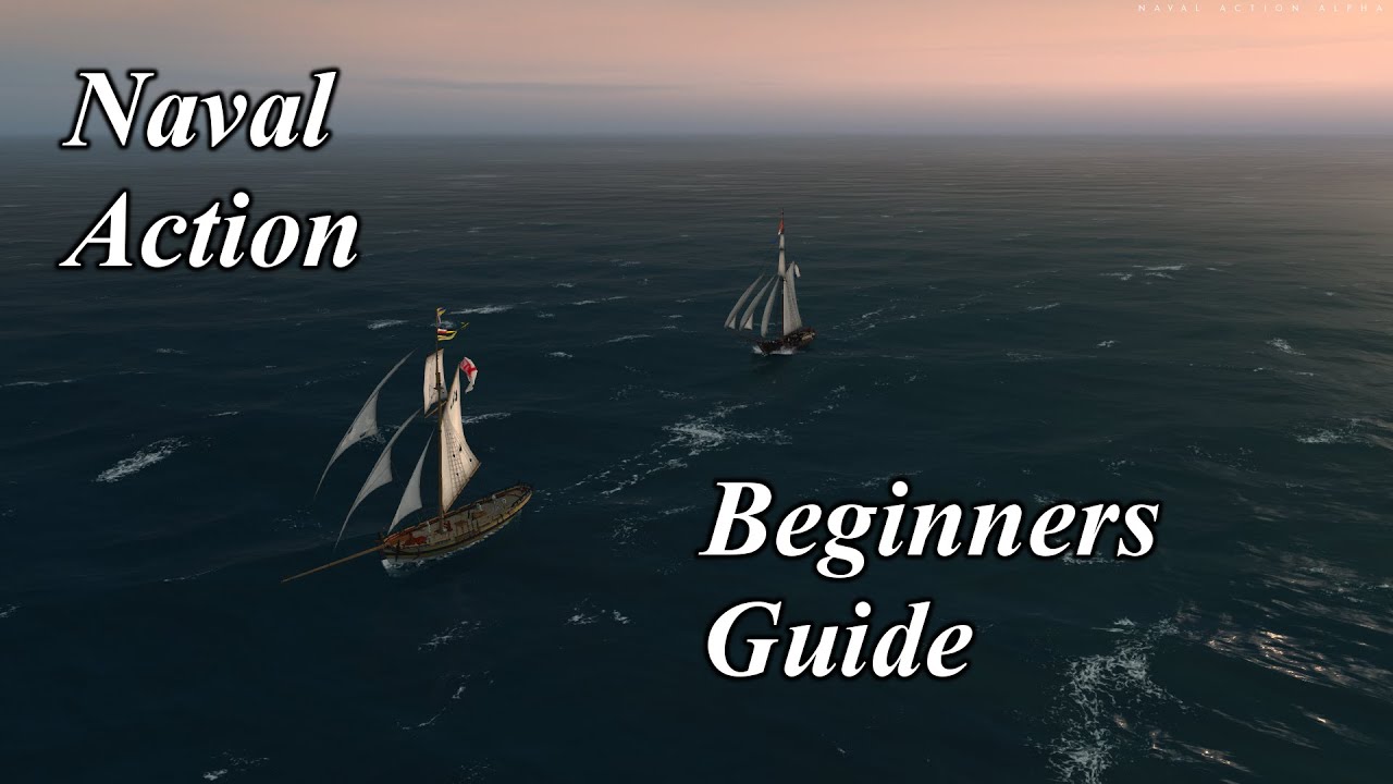 Naval Action Beginners Guide - YouTube