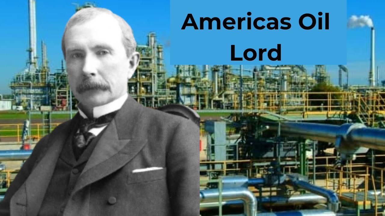 Rockefeller the Oil Lord From Zero to Billions - YouTube