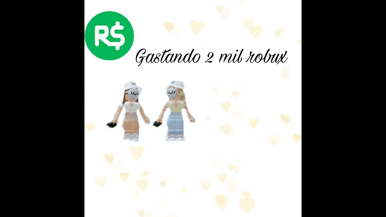 GASTANDO 2 MIL ROBUX NO ROBLOX PARTE 1 - YouTube
