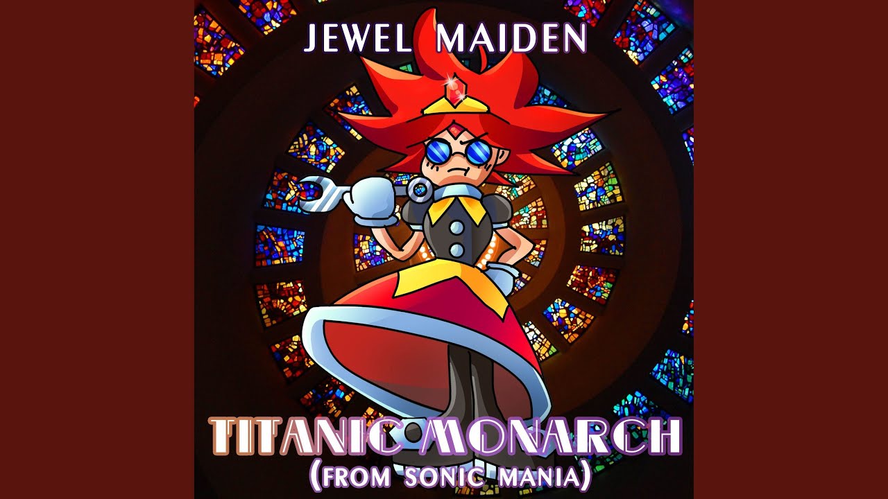 Titanic Monarch (From "Sonic Mania") - YouTube Music