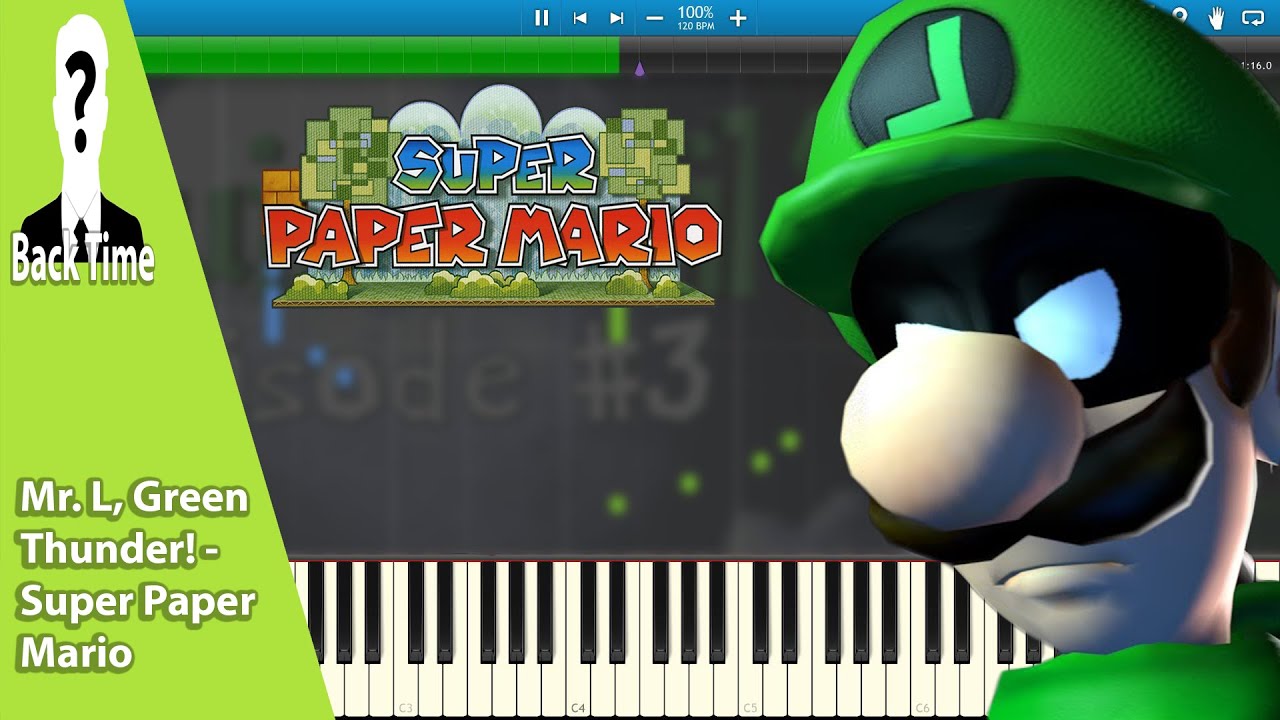 Mr. L, Green Thunder! - Super Paper Mario (Piano Cover) + Sheets & Midi ...