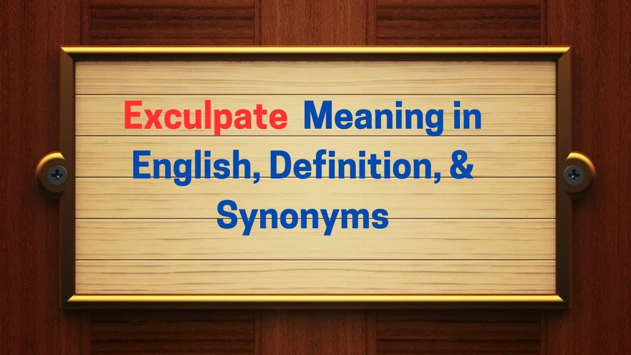 Exculpate Meaning in English, Definition, & Synonyms | Thesaurus Thrive ...
