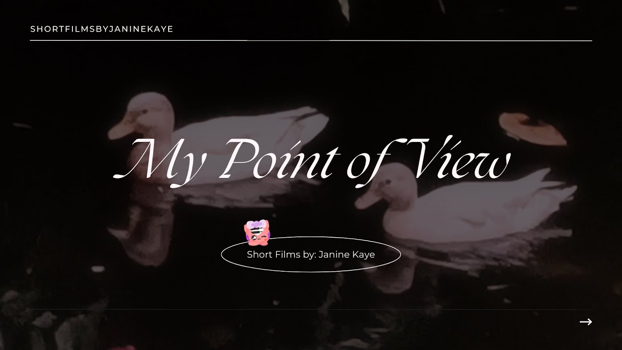Short Films by Janine Kaye🎥 🎬 My Point of View - YouTube