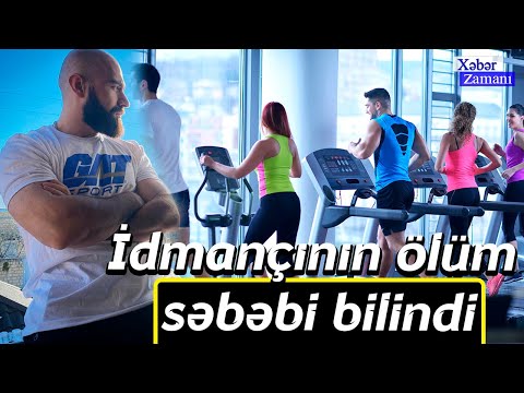 İdman zalında ölü halda tapılan  idmançının ölüm səbəbi bilindi