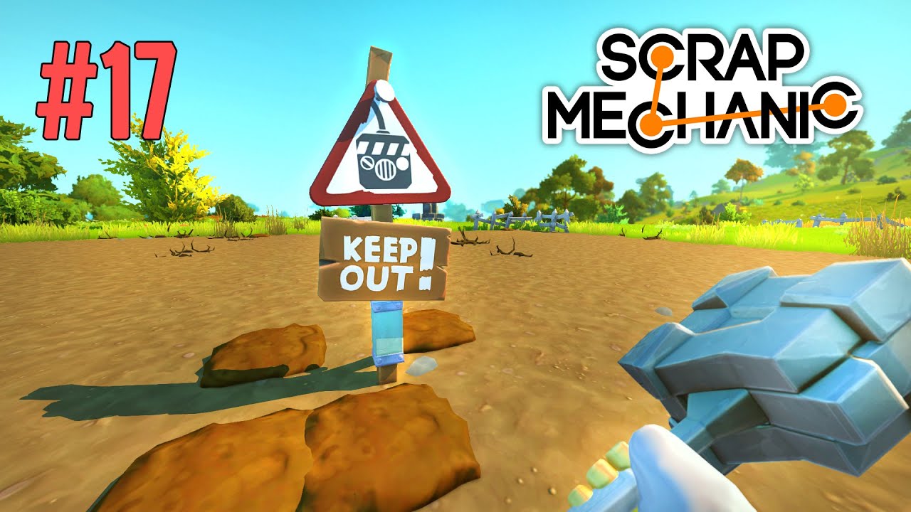 SCRAP MECHANIC #17 - VIRANDO O MAPA EM BUSCA DO BOSS! O QUE VALE É A ...