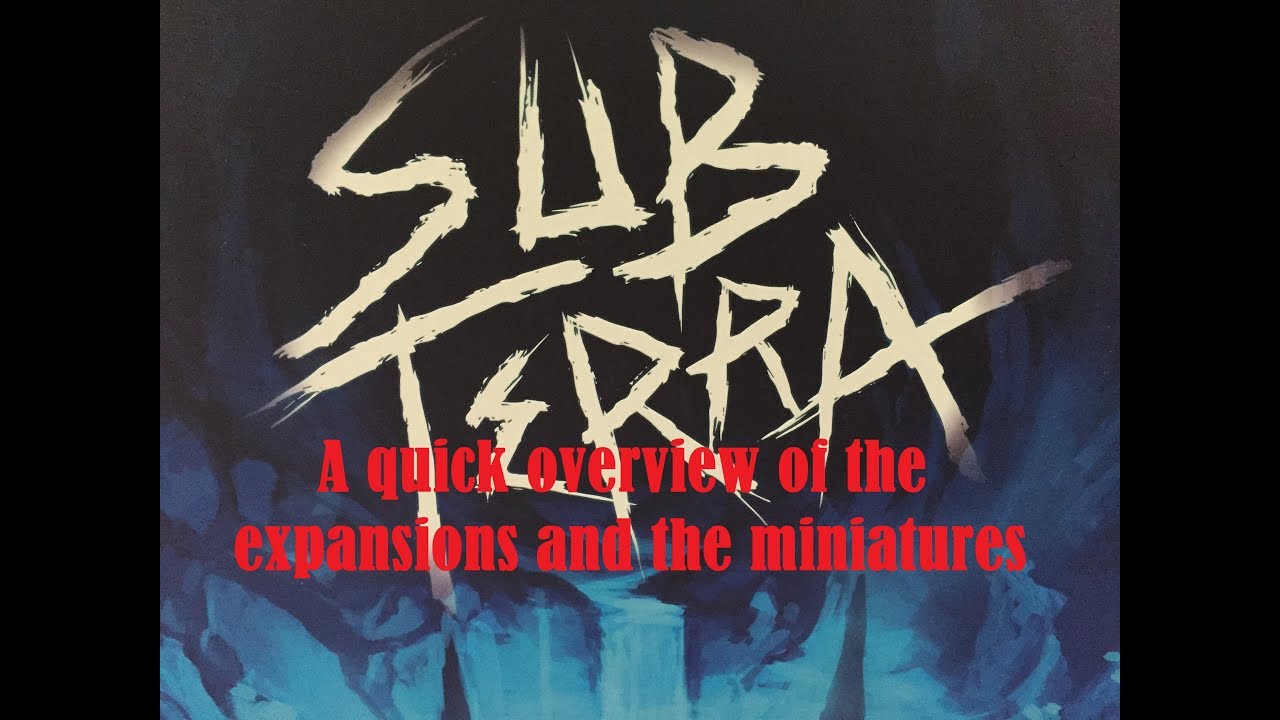 Sub-Terra. A quick overview of the minis and expansions. - YouTube