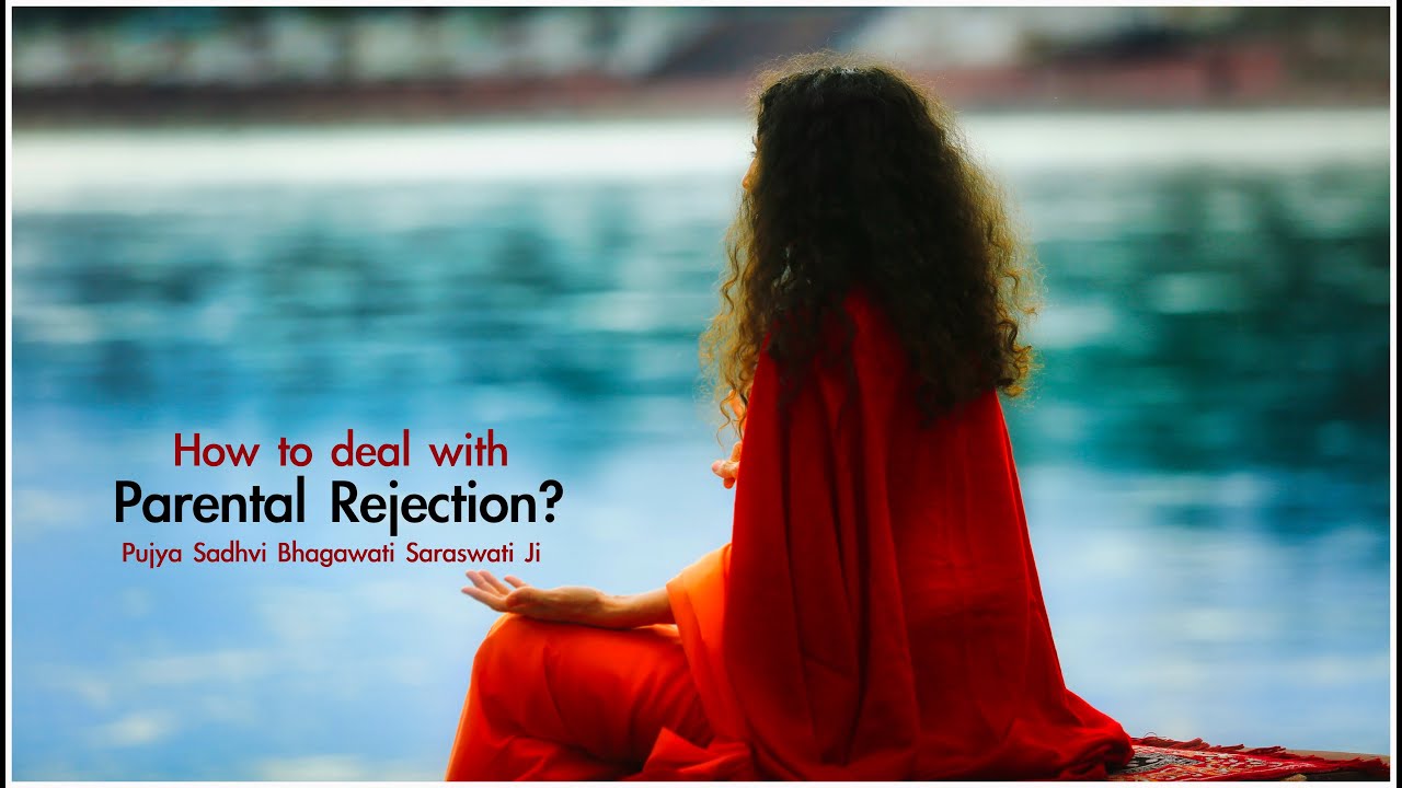 How to Deal with Parental Rejection? - YouTube