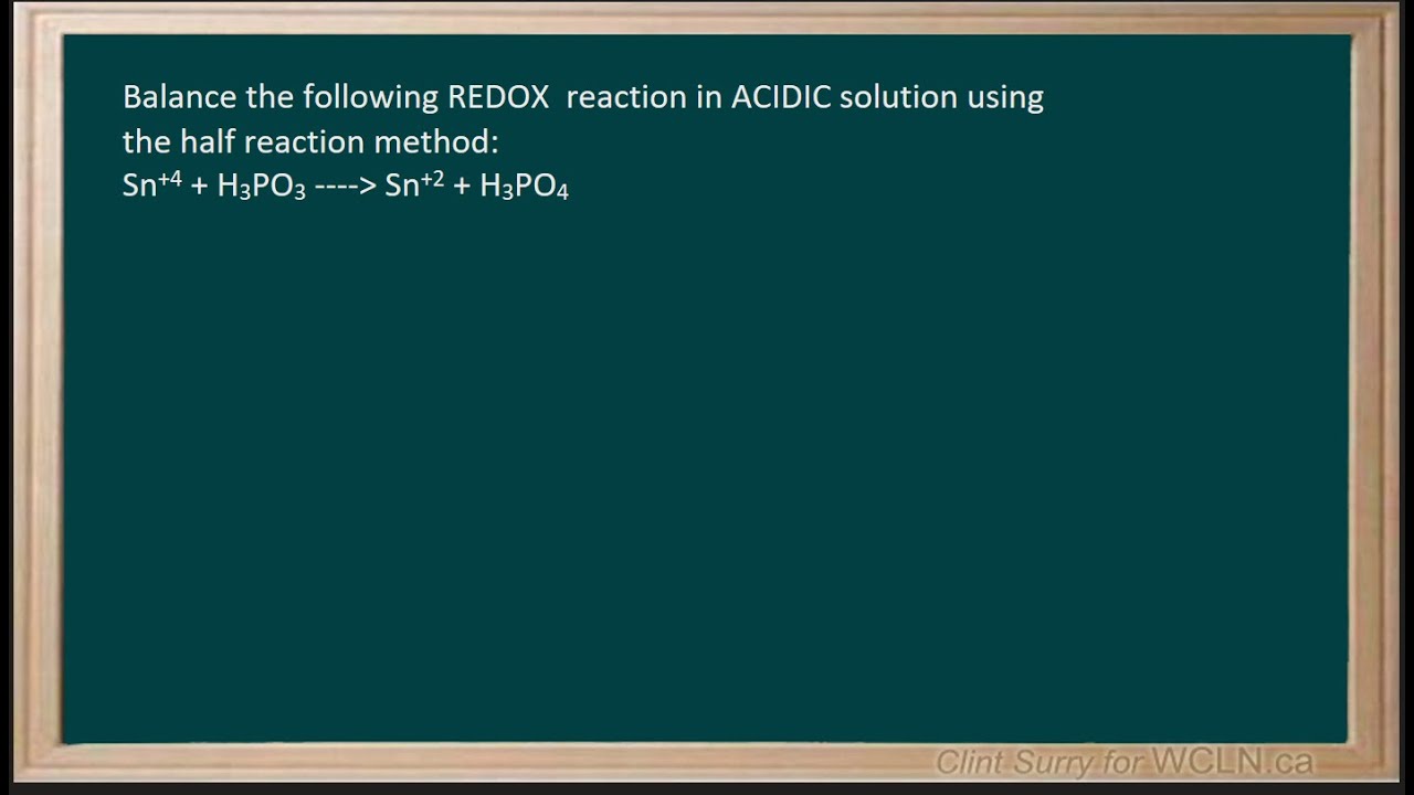 WCLN - Chemistry - REDOX - Balancing REDOX in Acidic Solution using ...