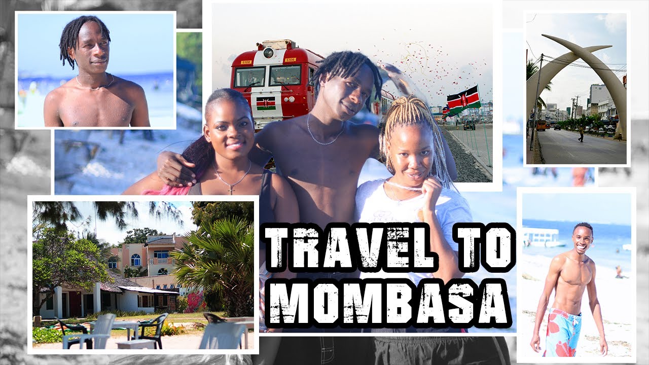 Vacation In Mombasa Kenya | Safari Train - SGR | To Maasai and Big Tree ...