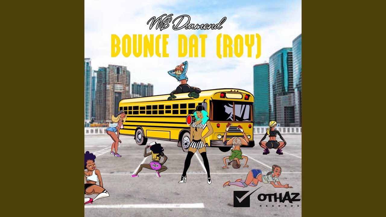 BOUNCE DAT (ROY) - YouTube Music