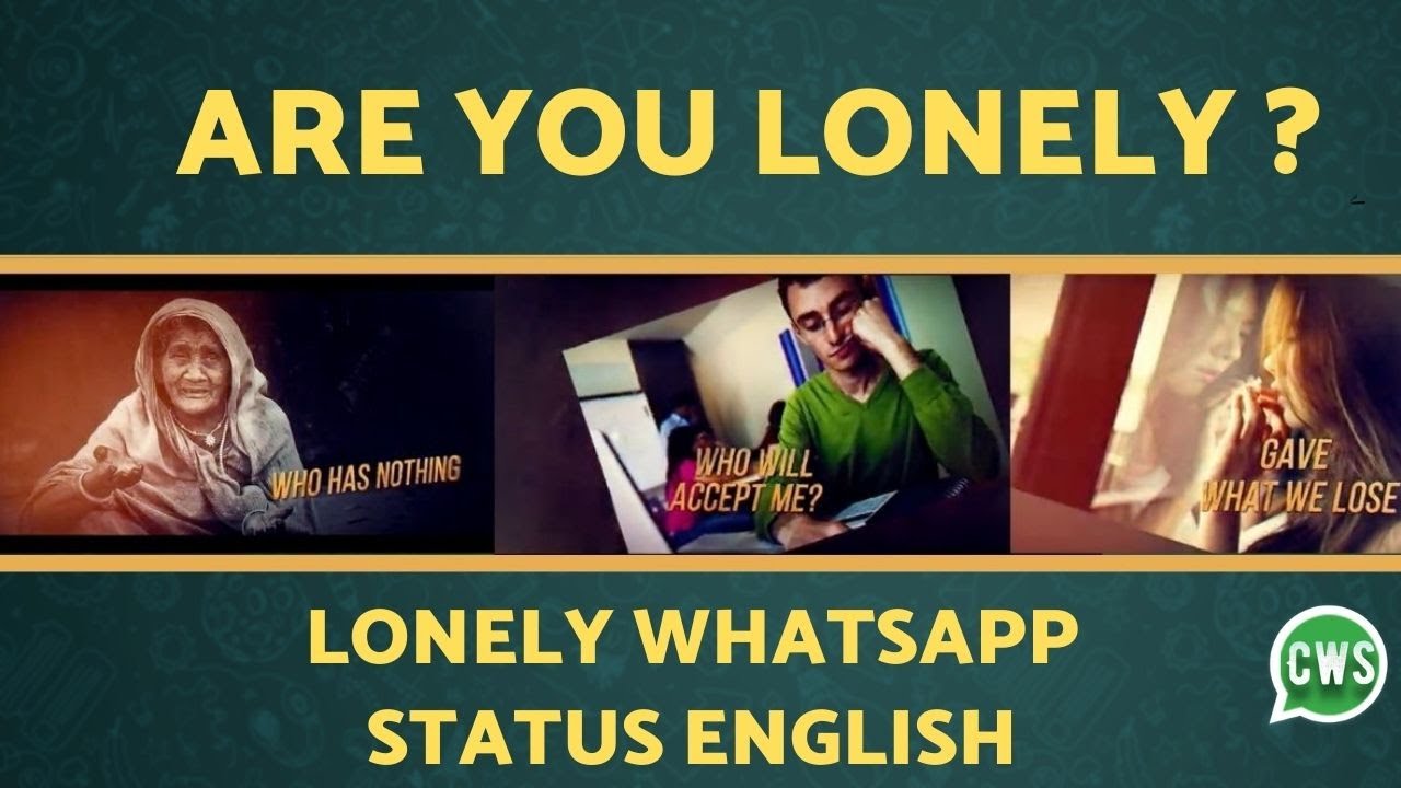 are you lonely ? || lonely whatsapp status in english || - YouTube